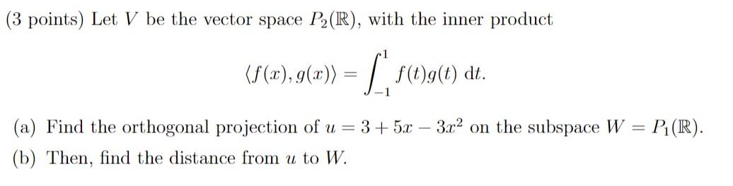 Solved (3 points) Let V be the vector space P2(R), with the | Chegg.com