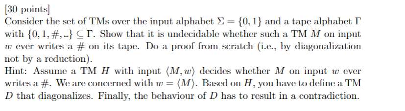 Solved [30 points] Consider the set of TMs over the input | Chegg.com