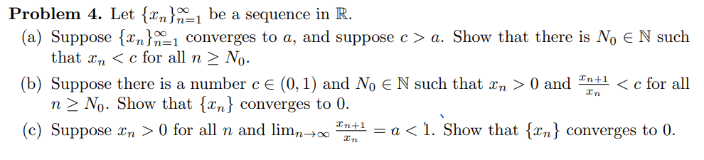 Solved Problem 4. Let {Xn}n=1 be a sequence in R. (a) | Chegg.com