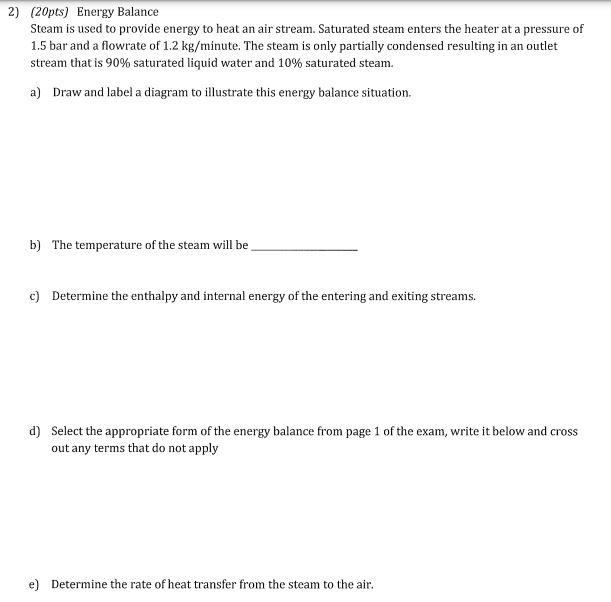 Solved 2) (20pts) Energy Balance Steam is used to provide | Chegg.com