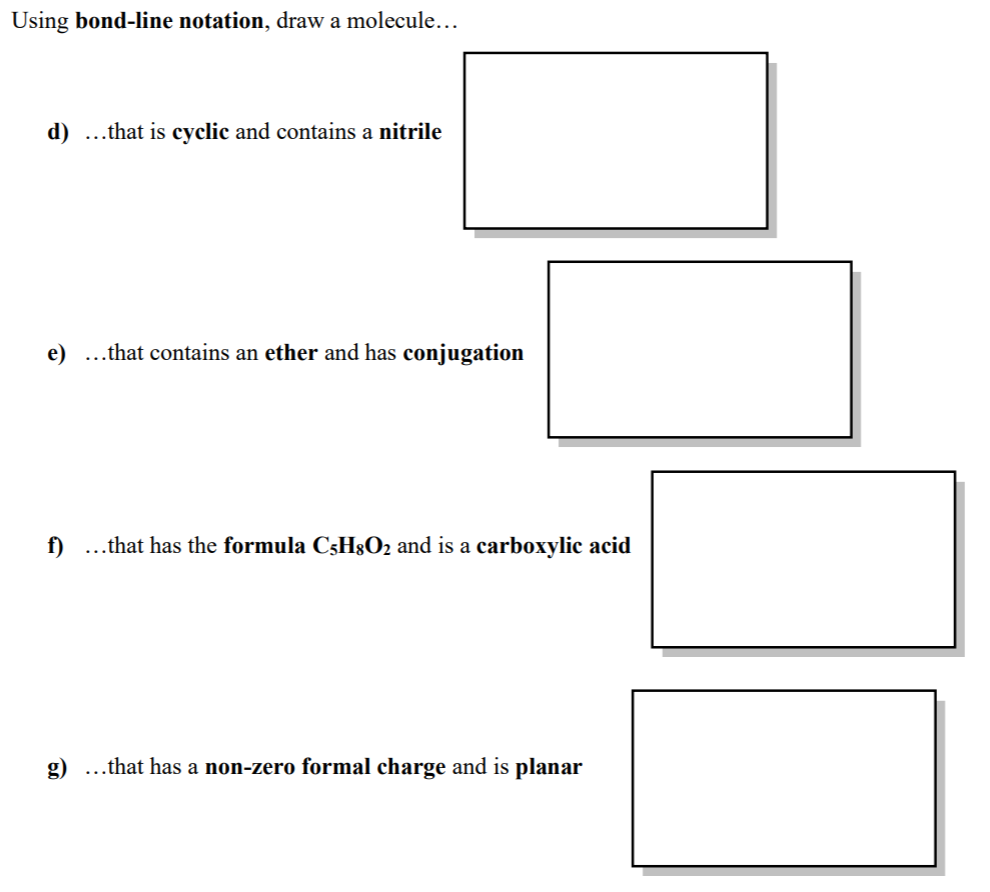 Solved Using bond-line notation, draw a molecule... d) ... | Chegg.com