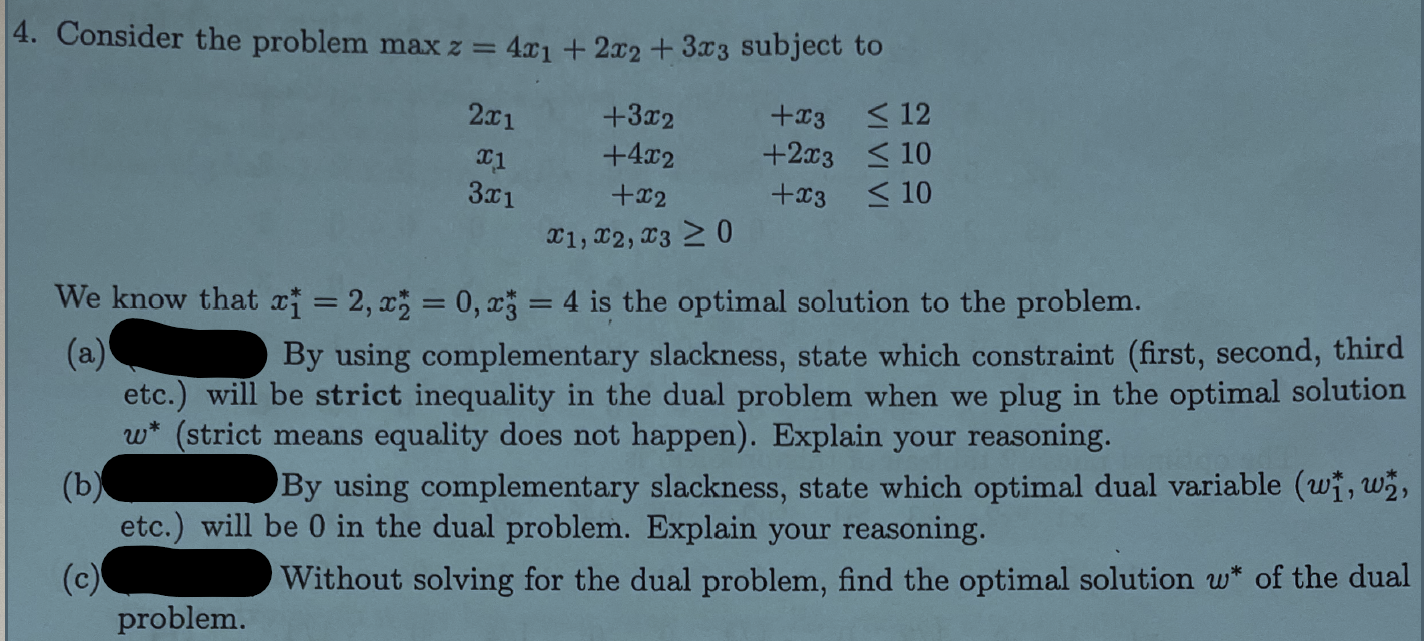 Solved 1. Consider the problem maxz=4x1+2x2+3x3 subject to | Chegg.com