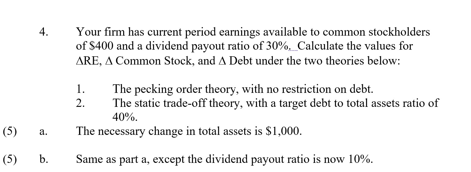 4. Your firm has current period earnings available to | Chegg.com