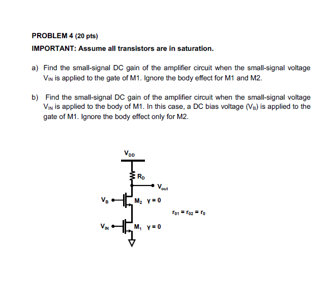 Solved PROBLEM 4 (20 pts) IMPORTANT: Assume all transistors | Chegg.com