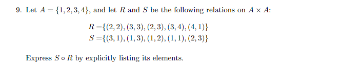 Solved 9. Let A={1,2,3,4}, and let R and S be the following | Chegg.com