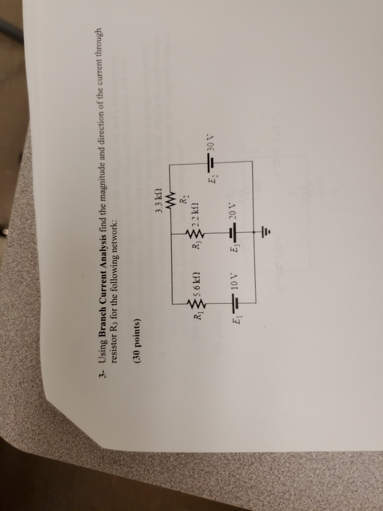 Solved 3- Using Branch Current Analysis find the magnitude | Chegg.com