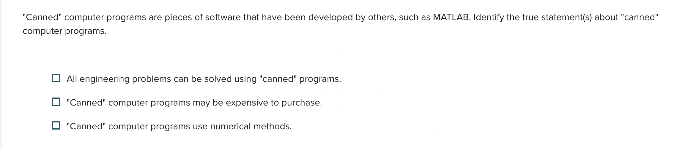 Solved "Canned" computer programs are pieces of software | Chegg.com