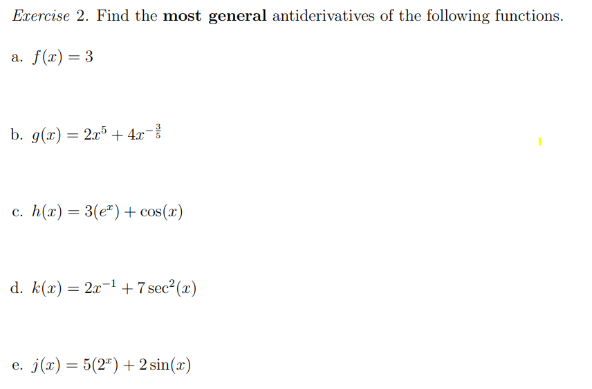 Solved Exercise 2. ﻿Find the most general antiderivatives of | Chegg.com