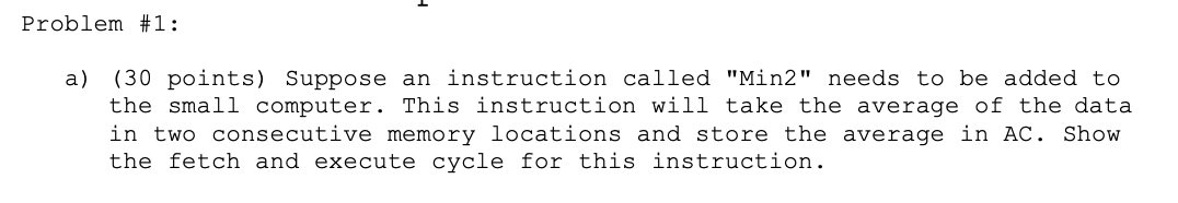 Solved a) (30 points) Suppose an instruction called "Min2" | Chegg.com