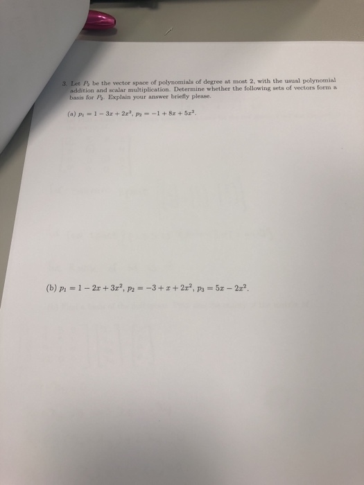 Solved 3. Let P be the vector space of polynomials of degree | Chegg.com