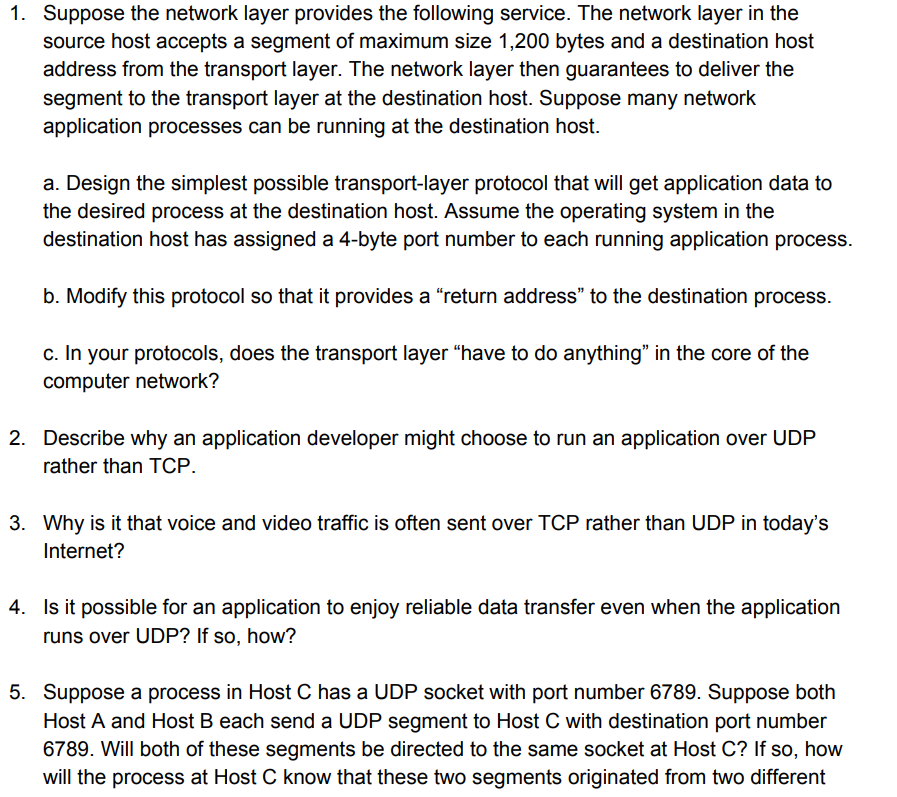 Solved 1. Suppose the network layer provides the following | Chegg.com