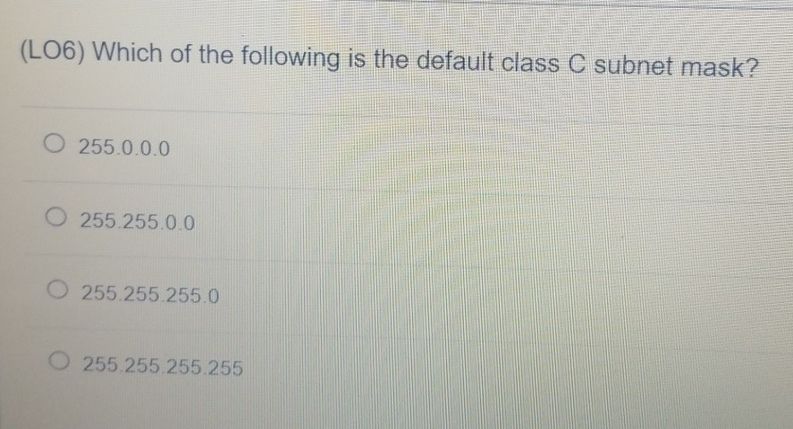 Solved (LO6) Which of the following is the default class C | Chegg.com