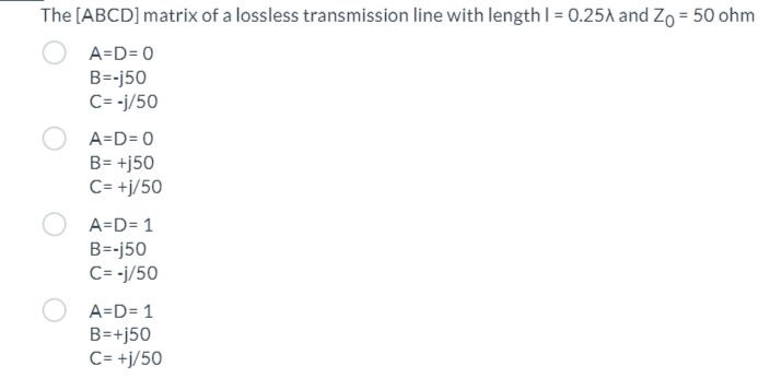 Solved The [ABCD] matrix of a lossless transmission line | Chegg.com