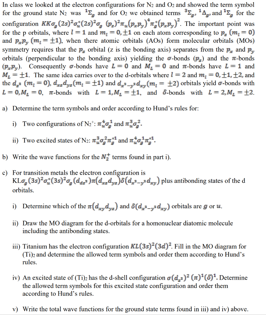 In class we looked at the electron configurations for | Chegg.com