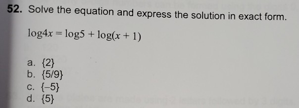 Solved 52. Solve the equation and express the solution in | Chegg.com