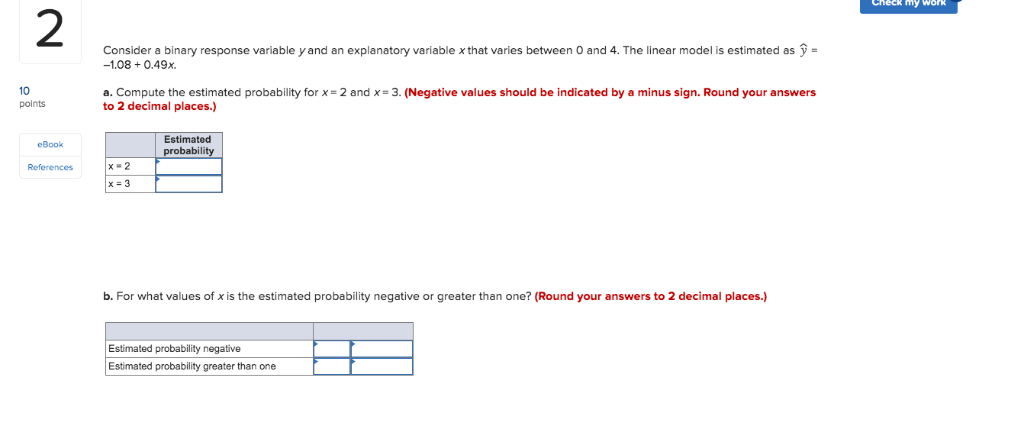 Solved Check my work Consider a binary response variable y | Chegg.com Solved Check my work Consider a binary response variable y | Chegg.com