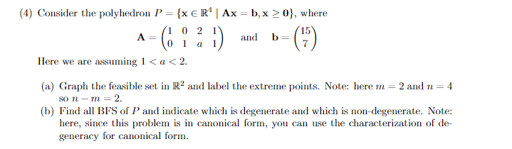 Solved Consider the polyhedron P={x∈R4∣Ax=b,x≥0}, where | Chegg.com
