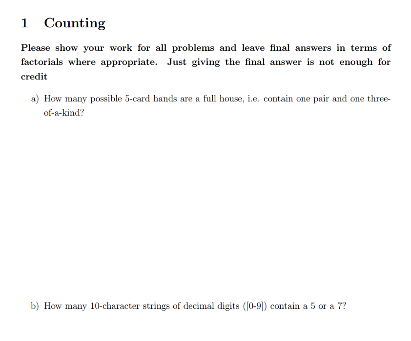 Solved 1 Counting Please show your work for all problems and | Chegg.com