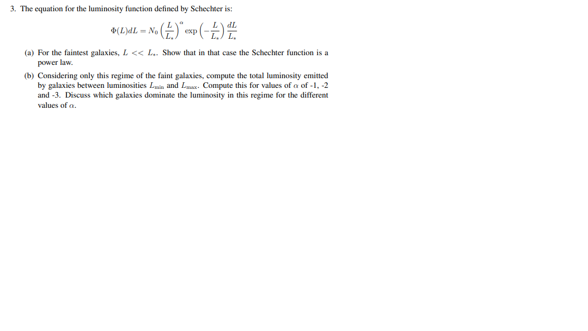 Solved 3. The equation for the luminosity function defined | Chegg.com