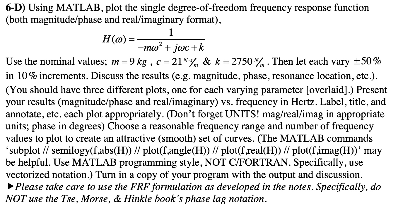6-D) Using MATLAB, plot the single degree-of-freedom | Chegg.com