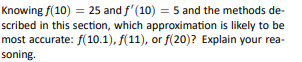 Solved Knowing f(10)=25 and f′(10)=5 and the methods | Chegg.com