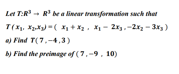 Solved Let T R3 → R3 Be A Linear Transformation Such That T