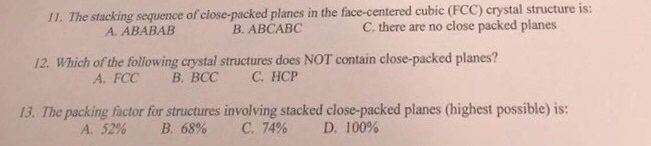 Solved 11. The stacking sequence of close-packed planes in | Chegg.com