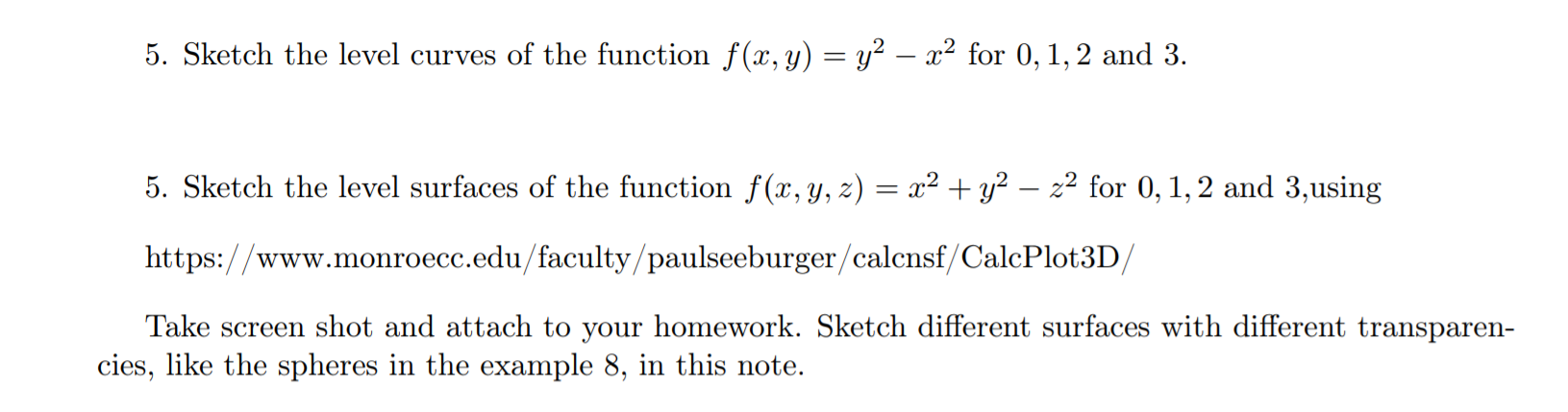 Solved 5. Sketch the level curves of the function f(x, y) = | Chegg.com