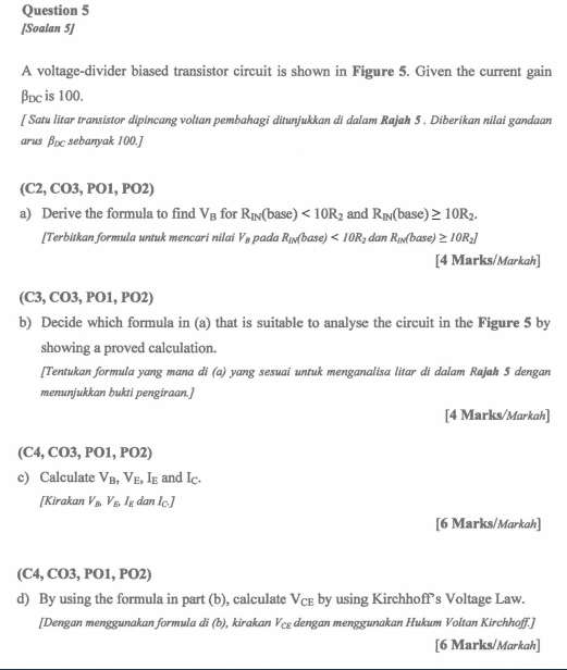 Solved Question 5 Soalan 5) A voltage-divider biased | Chegg.com