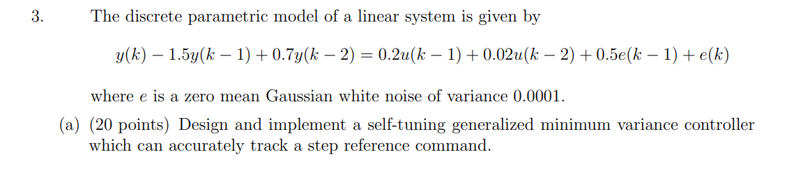 Solved The Discrete Parametric Model Of A Linear System Is
