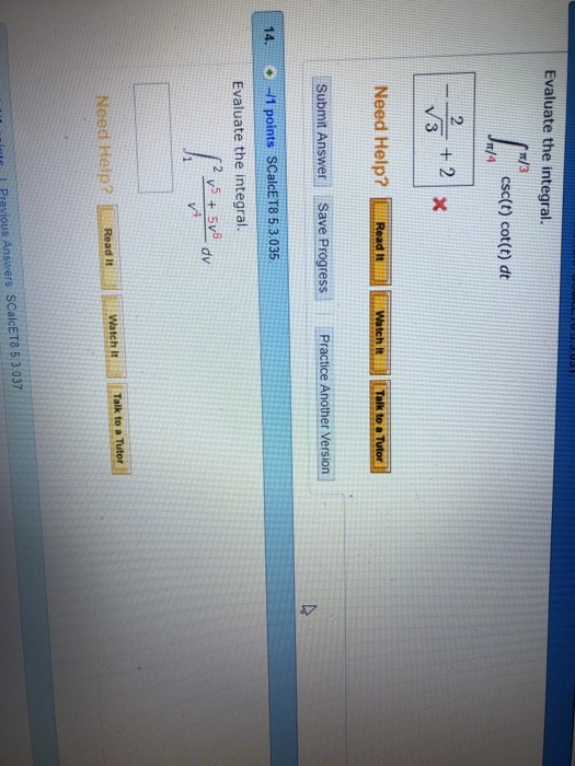 Solved Evaluate the integral. π/3 csc(t) cot(t) dt 4 2 V3 | Chegg.com