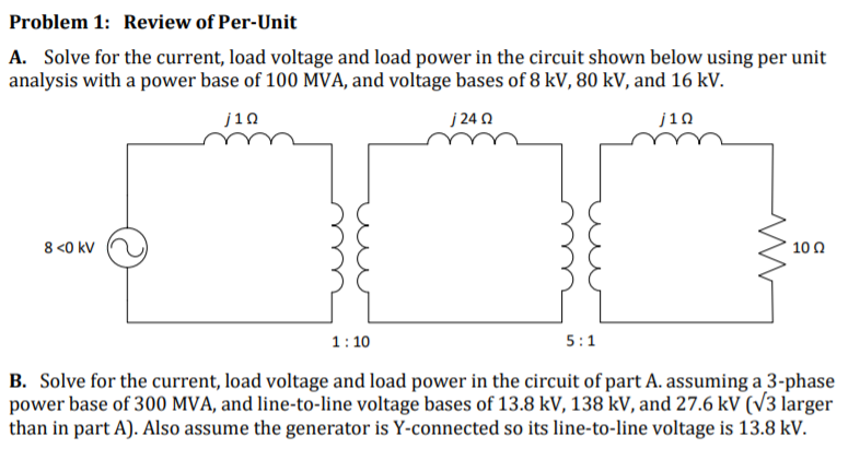 Problem 1: Review of Per-Unit A. Solve for the | Chegg.com