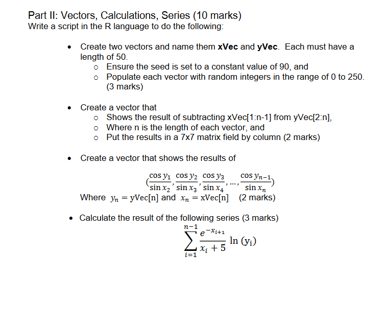 Solved Part II: Vectors, Calculations, Series (10 marks) | Chegg.com