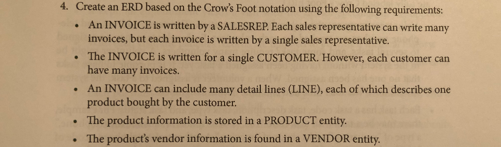 Solved 4. Create an ERD based on the Crow's Foot notation | Chegg.com