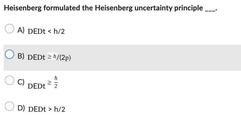 Solved Heisenberg formulated the Heisenberg uncertainty | Chegg.com