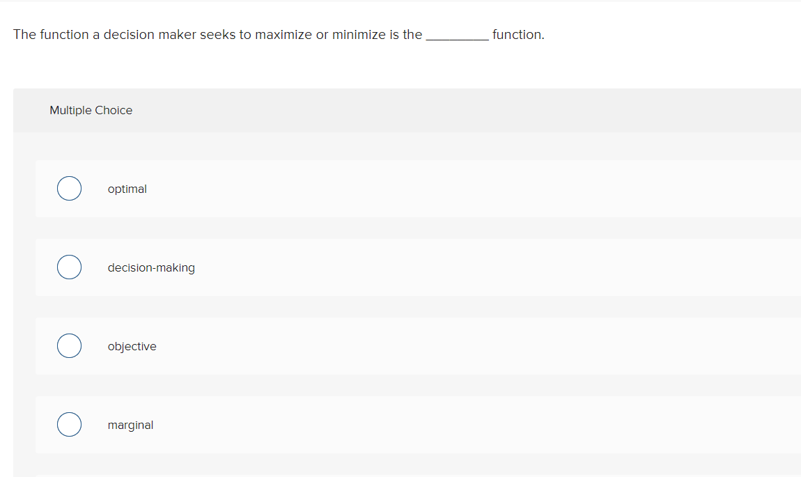 Solved The function a decision maker seeks to maximize or | Chegg.com