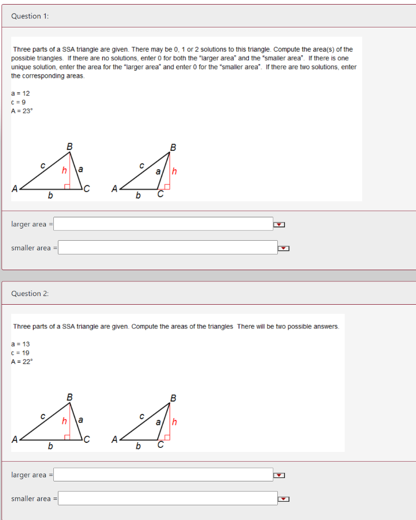 Solved Question 1: Three parts of a SSA triangle are given. | Chegg.com