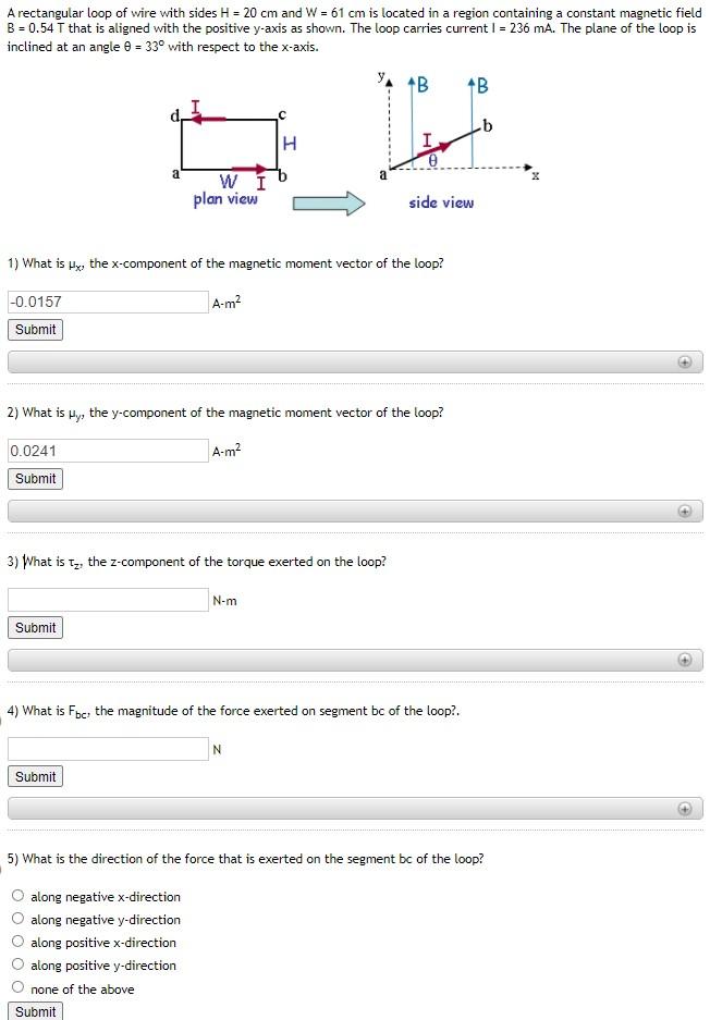 Solved A rectangular loop of wire with sides H = 20 cm and W | Chegg.com
