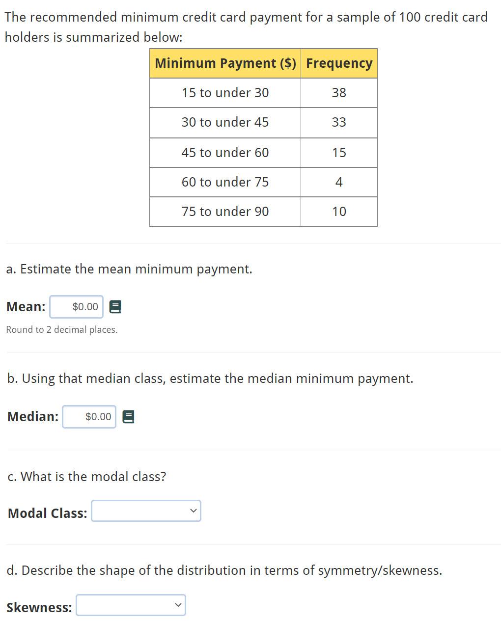 Solved The recommended minimum credit card payment for a | Chegg.com