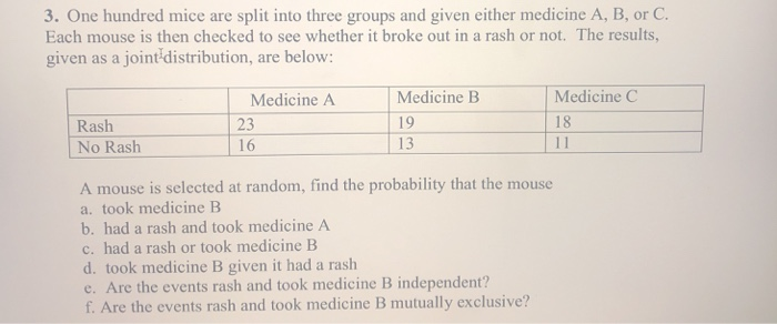 Solved 3. One hundred mice are split into three groups and | Chegg.com