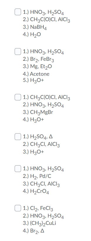 Solved 1.) HNO3, H2S04 2.) CH3C(O)CI, AICI: 3.) NaBH4 4.) | Chegg.com