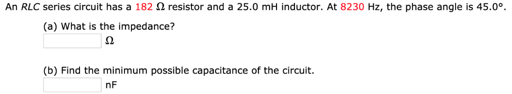Solved An RLC series circuit has a 182 Ω resistor and a 25.0 | Chegg.com