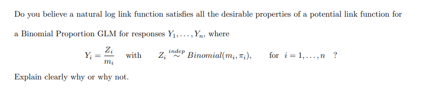 Solved Do you believe a natural log link function satisfies | Chegg.com