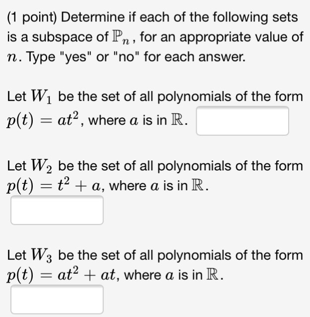 Solved Determine if each of the following sets is a subspace | Chegg.com
