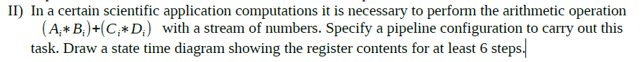 Solved II) In a certain scientific application computations | Chegg.com
