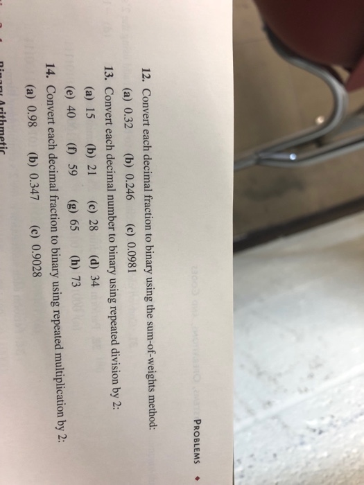 Solved Problems 12 Convert Each Decimal Fraction To Binary 