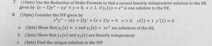 Solved 7. (10pts) Use the Reduction of Order Formula to find | Chegg.com