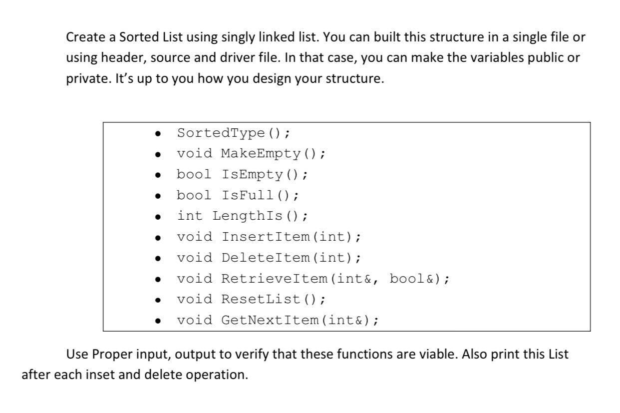 Solved Create a Sorted List using singly linked list. You | Chegg.com