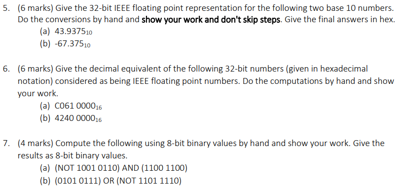 Solved 5. (6 marks) Give the 32-bit IEEE floating point | Chegg.com