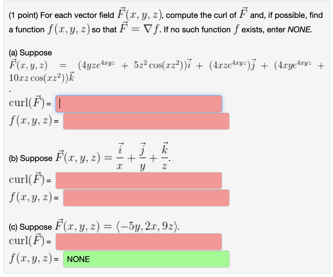Solved (1 point) For each vector field F(x, y, z), compute | Chegg.com
